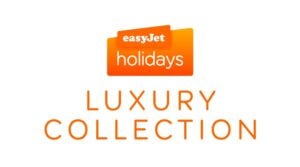EasyJet holidays launches Luxury Collection - Travel Gossip